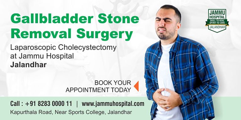 Top Gallbladder Stone Surgery in Jalandhar – Safe & Advanced ...